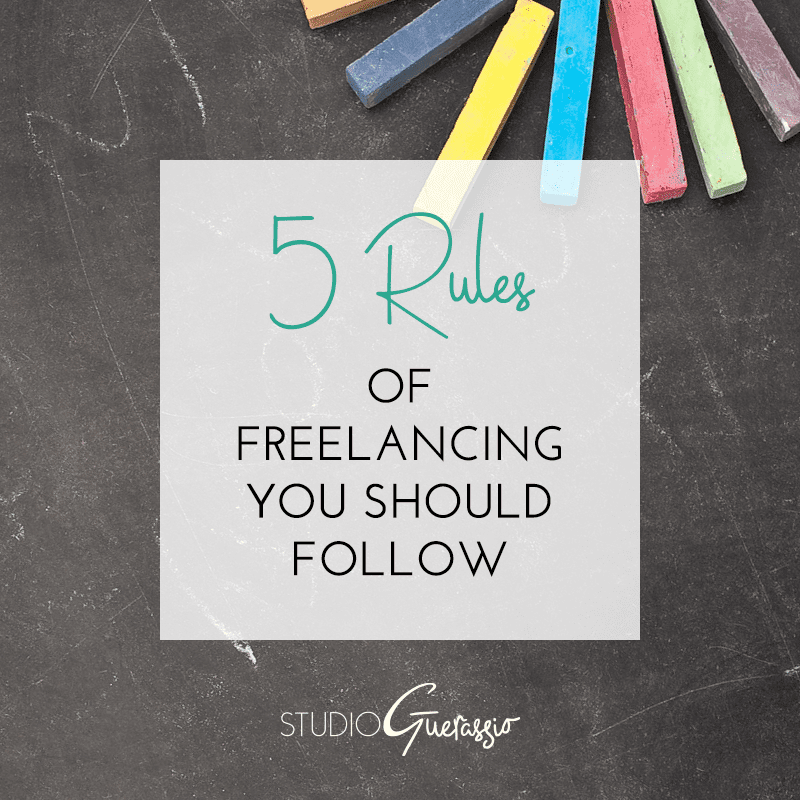 5 Rules of Freelancing You Should Follow — Studio Guerassio