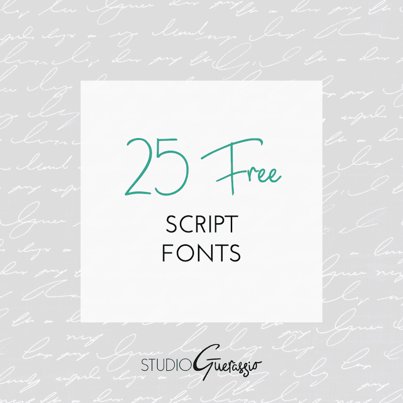 25 Free Script Fonts — Studio Guerassio — Branding Consultant